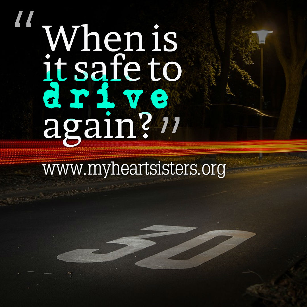 How soon are heart patients safely fit to drive? – Heart Sisters