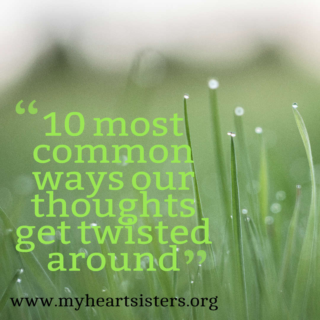 How heart patients can untwist that twisted thinking – Heart Sisters
